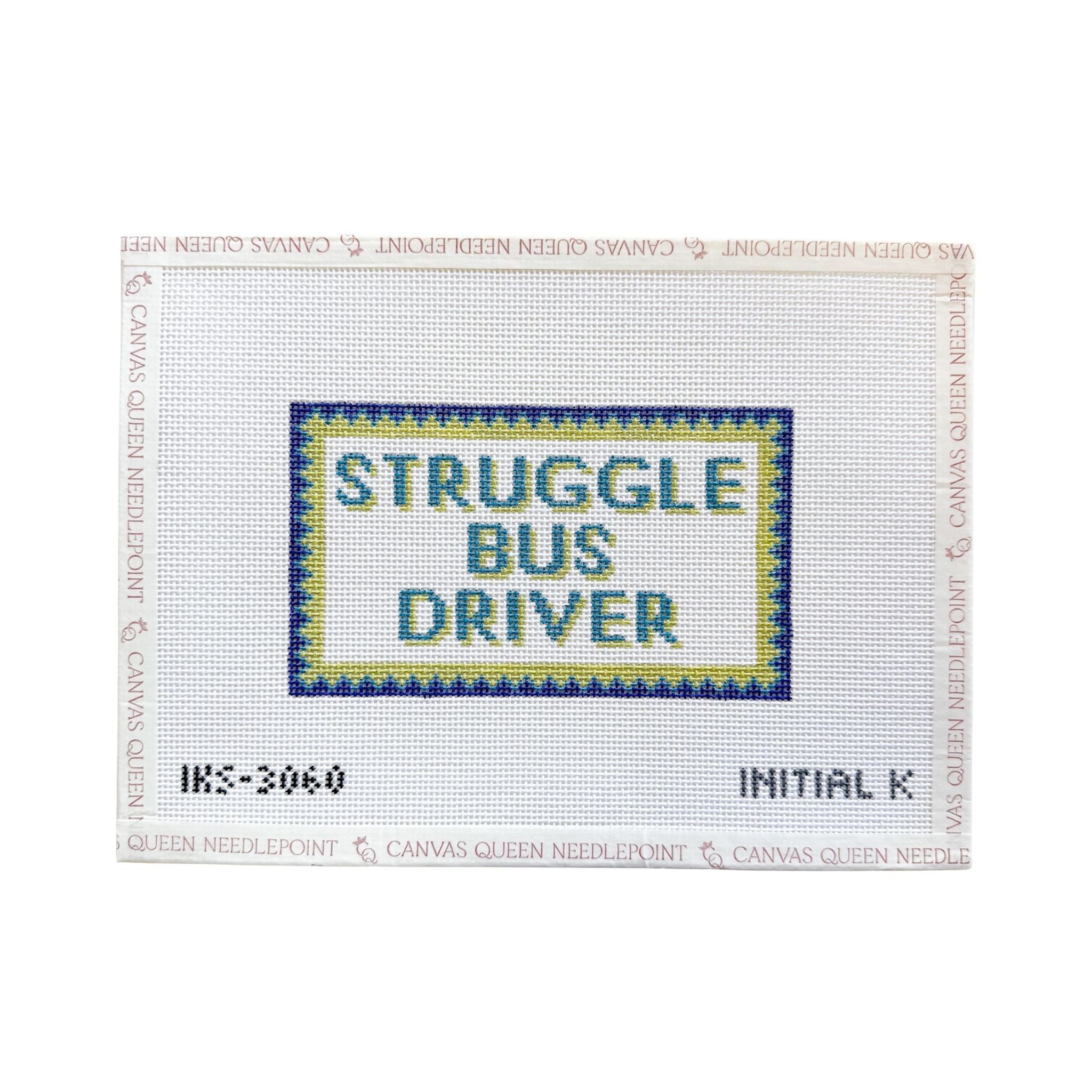 Struggle Bus Driver – Canvas Queen Needlepoint